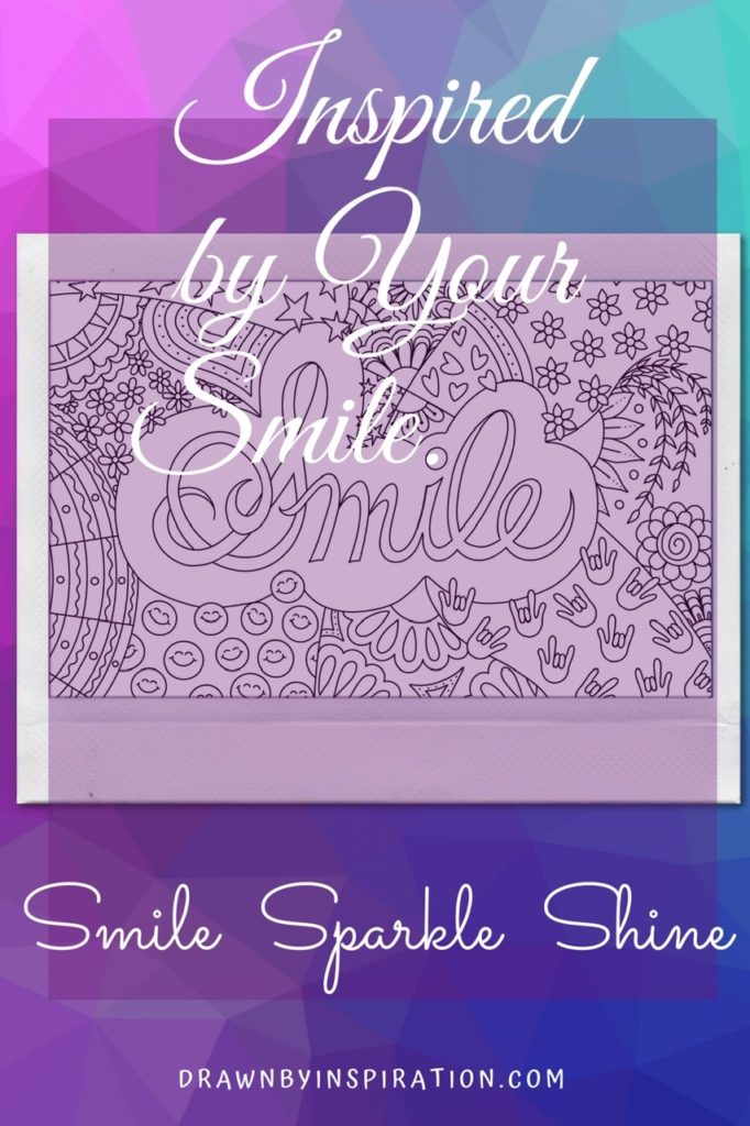 Inspired by Your Smile | Drawn by Inspiration